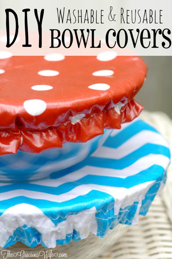 How to Make Washable Reusable Bowl Covers - The Gracious Wife