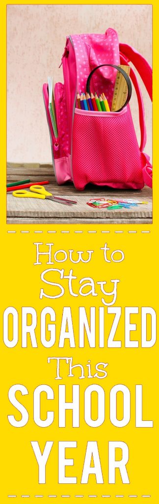How to Keep Your Kids Organized This School Year - 6 Easy Tips