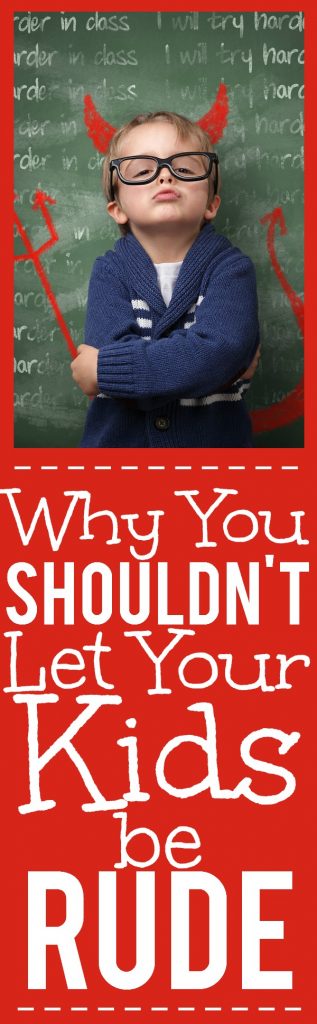 Reasons Why You Shouldn't Let Kids Be Rude