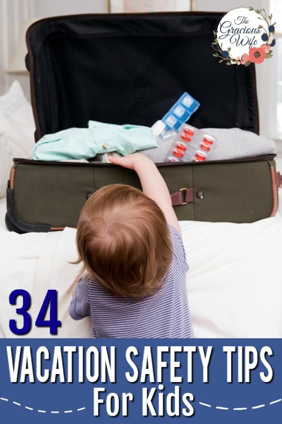 33 Tips for Keeping Your Kids Safe on Vacation | Vacation Safety Tips