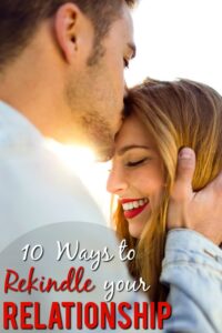 10 Ways to Rekindle Your Relationship - The Gracious Wife