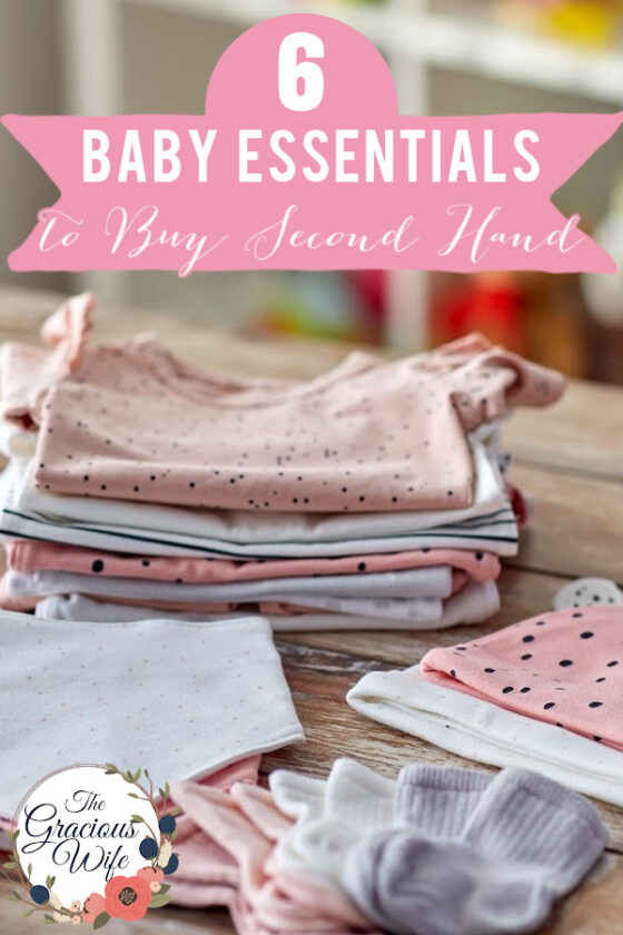 6 Baby Essentials to Buy Second Hand - The Gracious Wife
