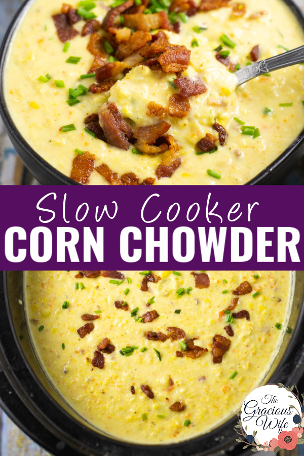 Crock Pot Corn Chowder Recipe - The Gracious Wife